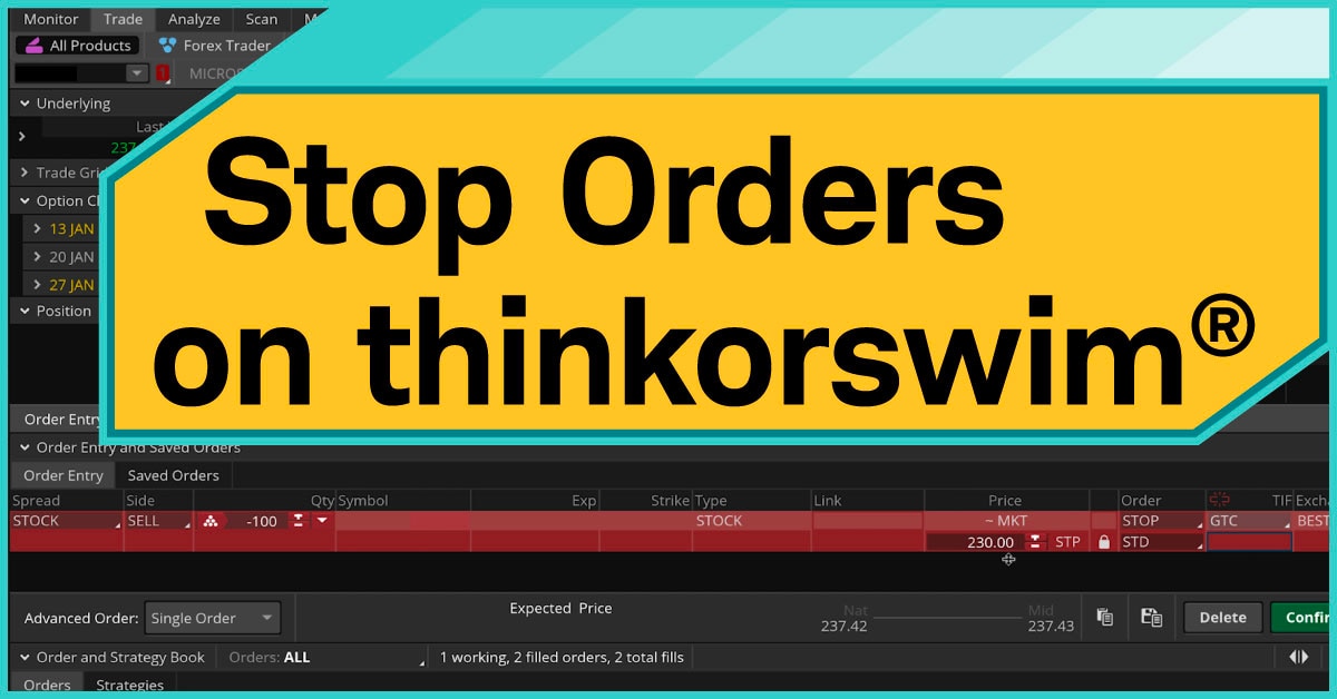 How to Create Stop Orders on thinkorswim® Desktop | Charles Schwab