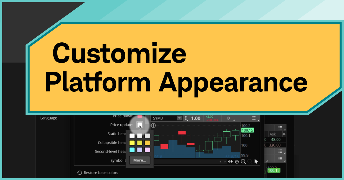Customize Platform Appearance On Thinkorswim® Charles Schwab