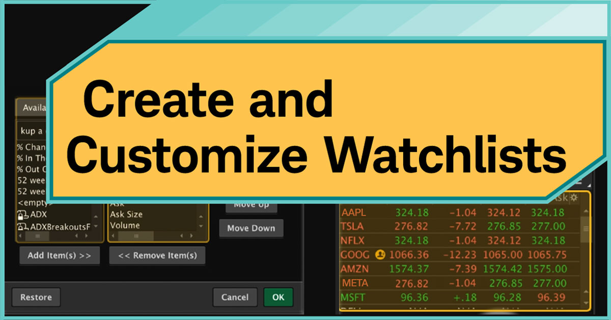 Create And Customize Watchlists On Thinkorswim® Charles Schwab