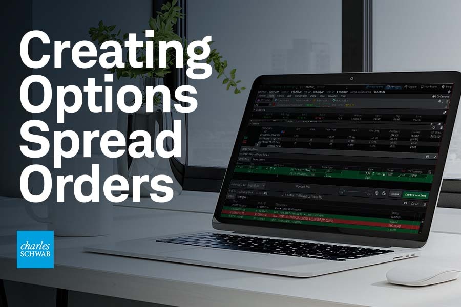 Options Spread Orders on thinkorswim® Desktop | Charles Schwab