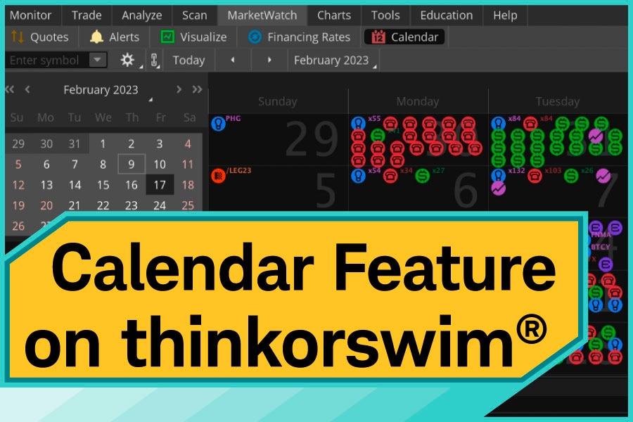 Using The Calendar On Thinkorswim Desktop Charles Schwab