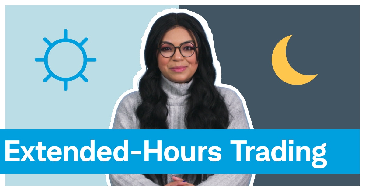 Extended-Hours Trading on Schwab.com | Charles Schwab