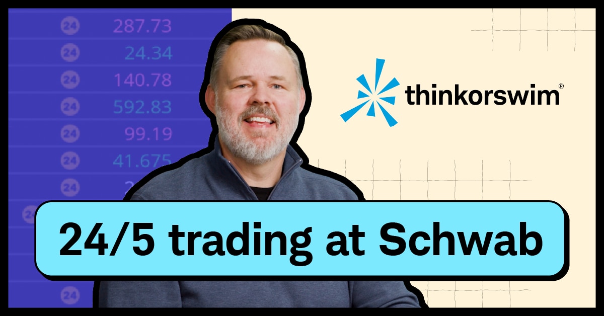 After Hours and Overnight Trading on thinkorswim® | Charles Schwab